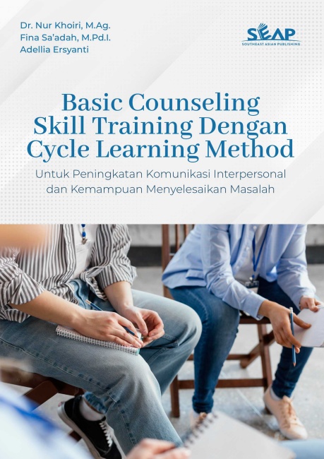 Basic Counseling Skill Training dengan Cycle Learning Method untuk ...
